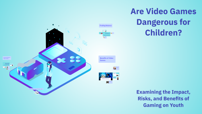 Are Video Games Dangerous for Children? by Janlai Paladin on Prezi