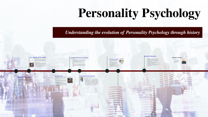Evolution of Personality Psychology by Mary Davis on Prezi