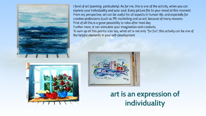 art is an expression of individuality by Irina Kuznetsova on Prezi