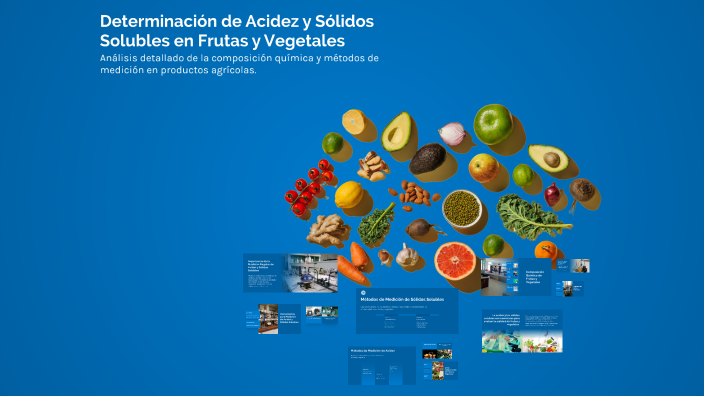 Determinación de Acidez y Sólidos Solubles en Frutas y Vegetales by ...