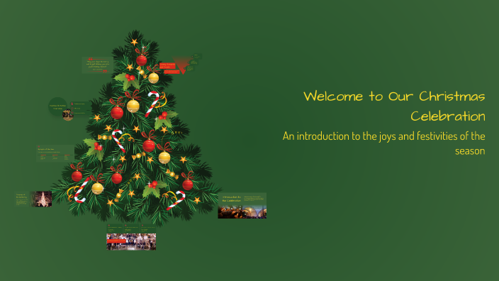 Welcome to Our Christmas Celebration by Crystal Faith Gekin on Prezi