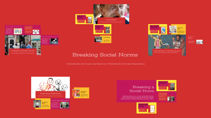 Breaking Social Norms by JayT Jackson on Prezi
