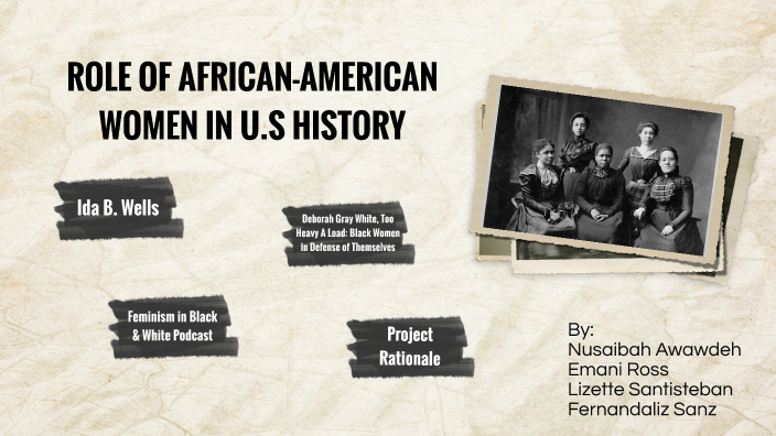Roles of African-American Women in U.S History by Nusabah Awawdeh on Prezi
