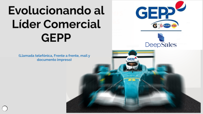 Evolucionando al Líder Comercial GEPP by jorge pablo salinas on Prezi