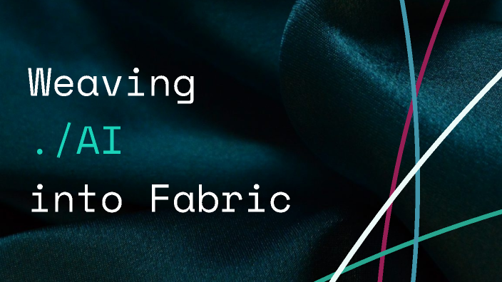Weaving AI into Fabric by Leif Christensen on Prezi