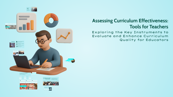 teacher as the curriculum evaluator, tools to assess curriculum by ...