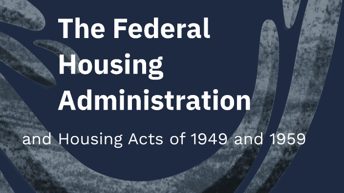 Federal Housing Administration by Miles Castel on Prezi