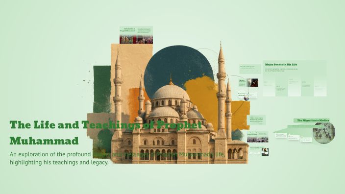 The Life and Teachings of Prophet Muhammad by Assa Faraedoon on Prezi