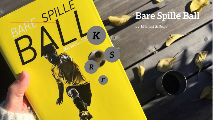 Bare spille ball by on Prezi