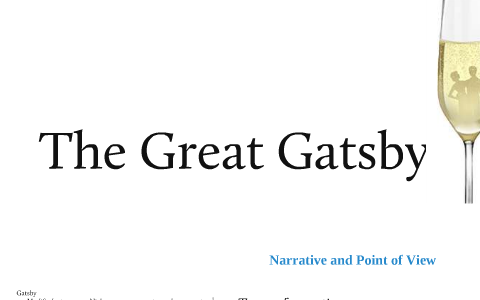 The Great Gatsby - Narrative, Setting and Character by Kate Tracy on Prezi