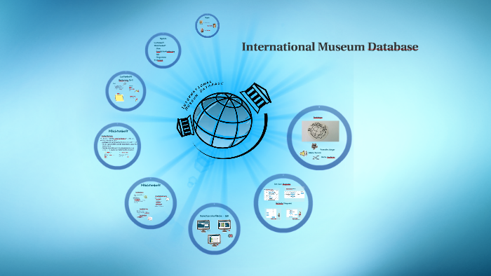 International Museum Database by Anita Kapferer on Prezi