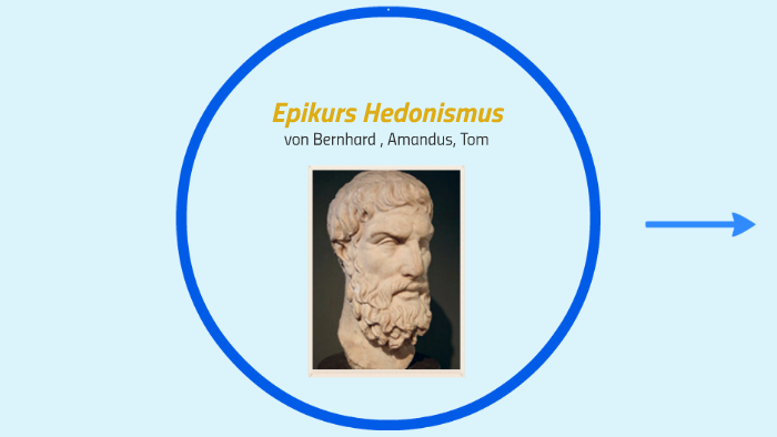 Epikurs Hedonismus by amandus sahlberg on Prezi