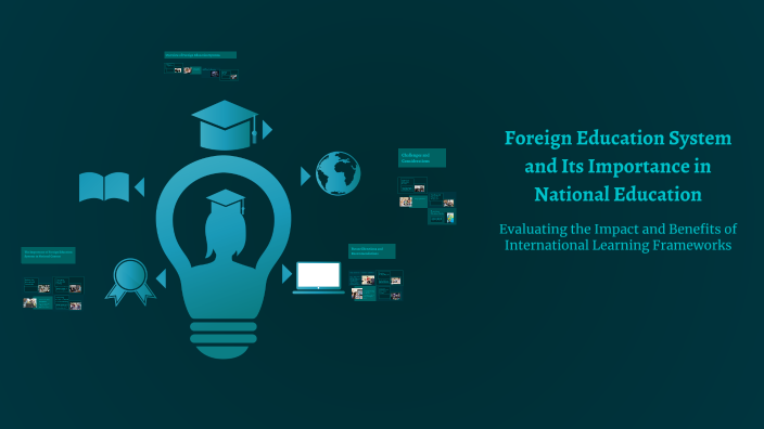 Foreign Education System and Its Importance in National Education by ...