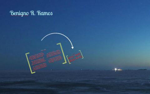 Benigno R. Ramos by on Prezi