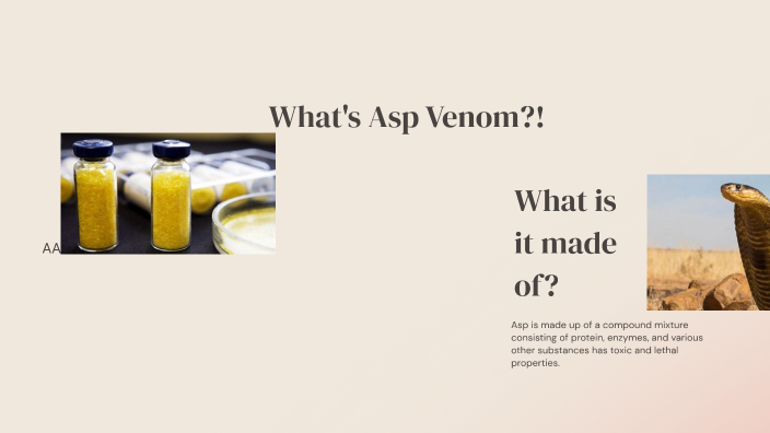 Asp Venom by Madison Stafford on Prezi