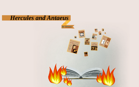Hercules and Antaeus by Eireann Garcia on Prezi