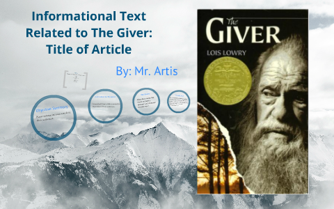 Informational Text Connected to The Giver by Marlow Artis on Prezi