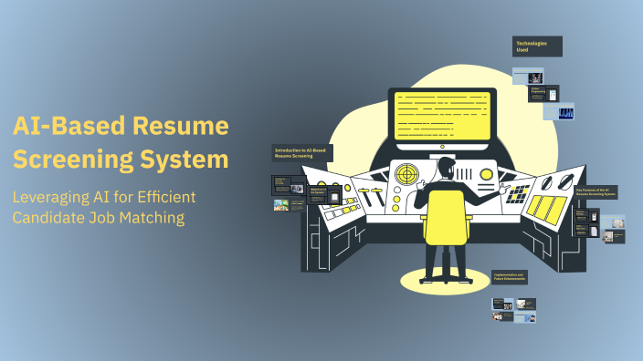 AI-Based Resume Screening System by [NTC-S] KEENU FESTIN on Prezi