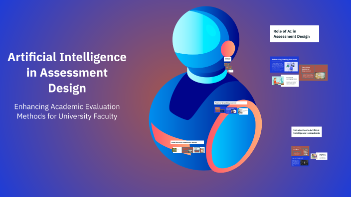 Artificial Intelligence in Assessment Design by samgreentree5 on Prezi