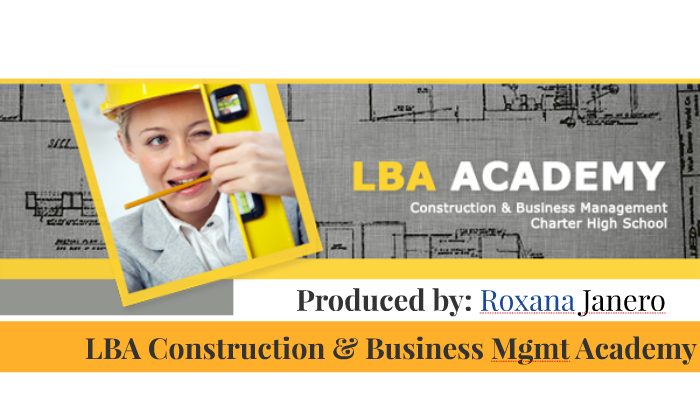 LBA Construction & Business Management Academy by Roxana Janero on Prezi