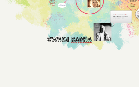 SWAMI RAHDA by Laura Crosby on Prezi