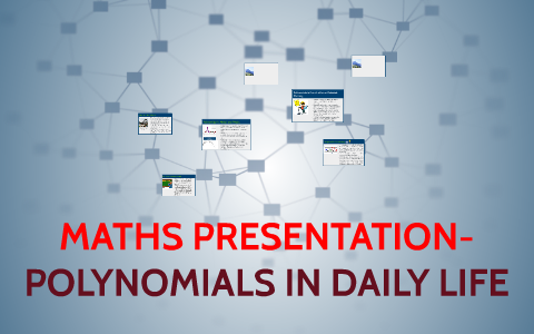 MATHS PRESENTATION-POLYNOMIALS by dhruvil shah on Prezi