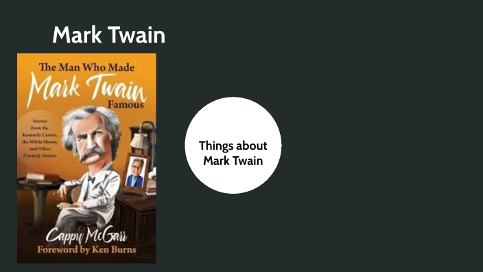 mark twain by Austin Sweatt on Prezi