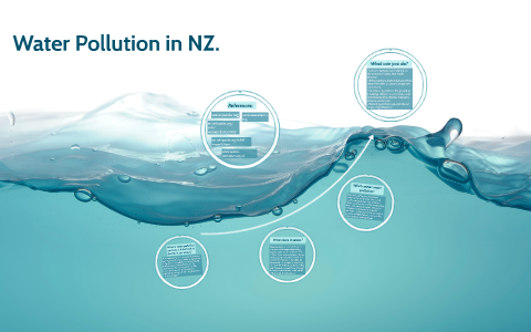 Water Pollution in NZ. by Emily McGall on Prezi
