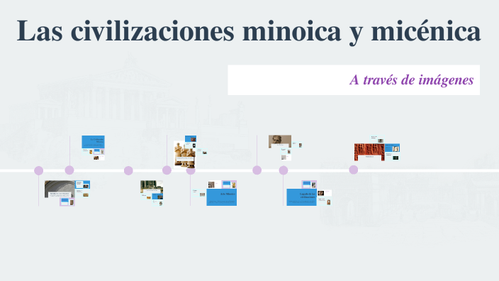 Las civilizaciones minoica y micénica by MARIA JOSE SILES ARAQUE on Prezi