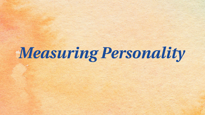 Measuring Personality by Kyra Girán on Prezi