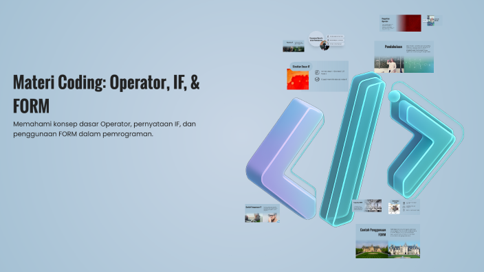 Materi Coding: Operator, IF, & FORM by Ainulinulnul on Prezi