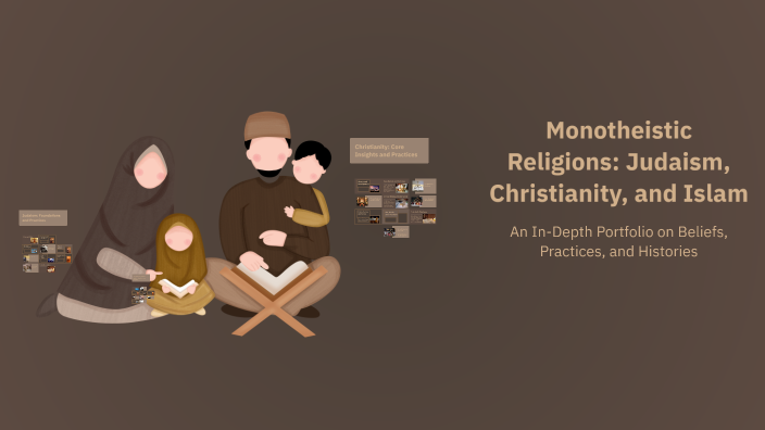 Monotheistic Religions: Judaism, Christianity, and Islam by Chriza De ...