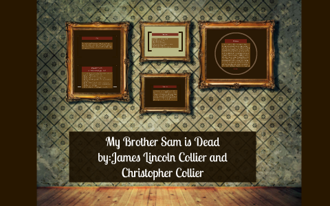 My Brother Sam is Dead by on Prezi
