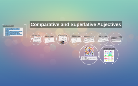 Comparative and Superlative Adjectives by Kelly Donatelli on Prezi
