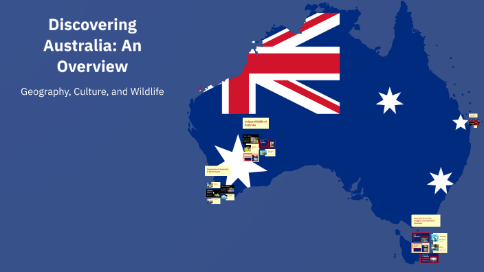 Discovering Australia: An Overview by tracy duong on Prezi