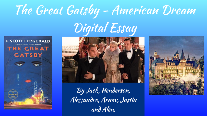 The Great Gatsby - American Dream Video Essay by Jack Holub on Prezi