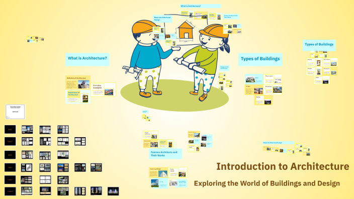 Introduction to Architecture for Kids by Tanushree Kumar on Prezi