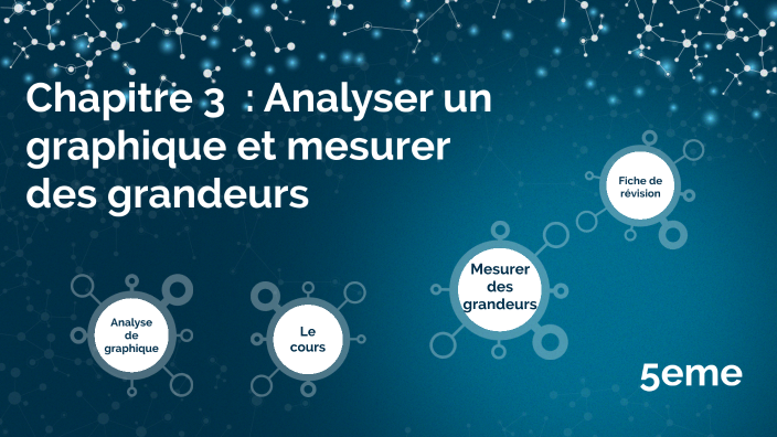 5e Chapitre 3 : Analyser un graphique et mesurer des grandeurs by C. M ...