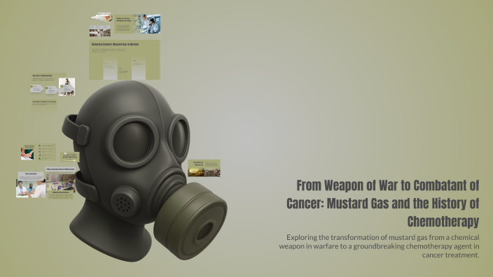 From Weapon of War to Combatant of Cancer: Mustard Gas and the History ...