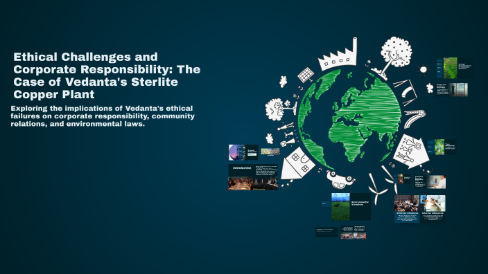 Ethical Challenges and Corporate Responsibility: The Case of Vedanta's ...