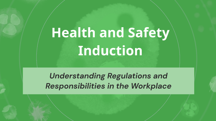 Health and Safety Induction Guidelines by Yvette Steenson on Prezi