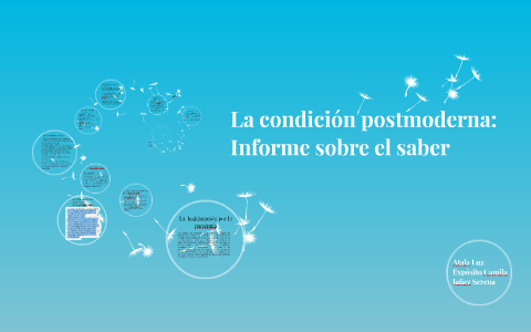 La condición postmoderna ; Informe sobre el saber by Luz Atala on Prezi