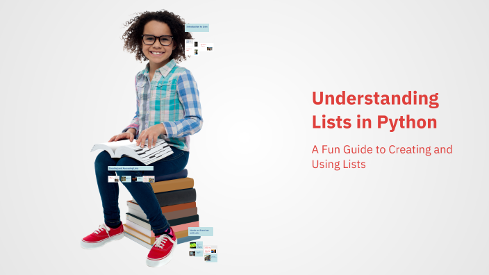 Understanding Lists in Python by El-Mohandes Academy on Prezi