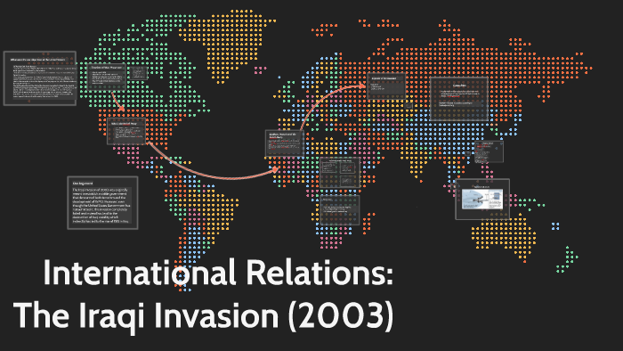 International Relations: The Iraqi Inv by Samantha Iellimo on Prezi