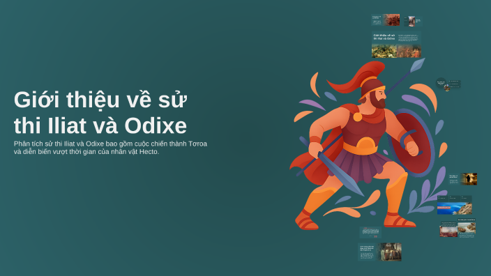 Giới thiệu về sử thi Iliat và Odixe by Tran Tummie on Prezi
