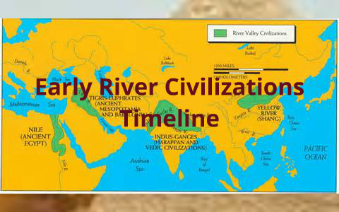 Early River Civilization Timeline by Emily Benn on Prezi