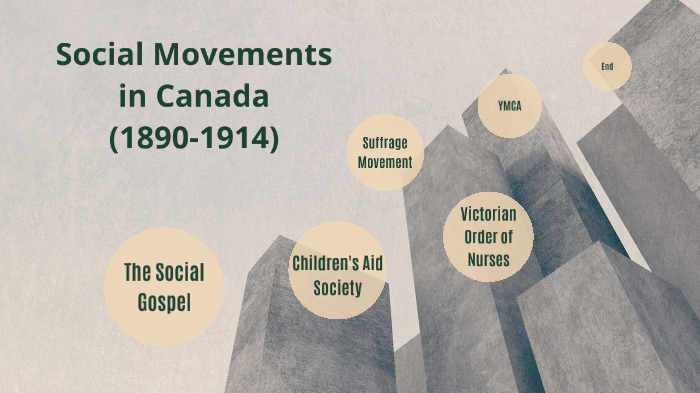Social Movements in Canada (1890-1914) by Jece Suan on Prezi