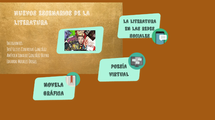 Nuevos escenarios de la literatura by AMERICA LINALOE GONZALEZ BUENO on ...