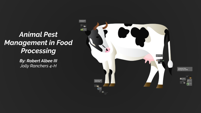Animal Pest Management in Food Processing by Robert Albee III on Prezi