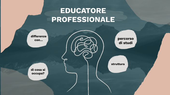 educatore professionale by naselli gabriele on Prezi